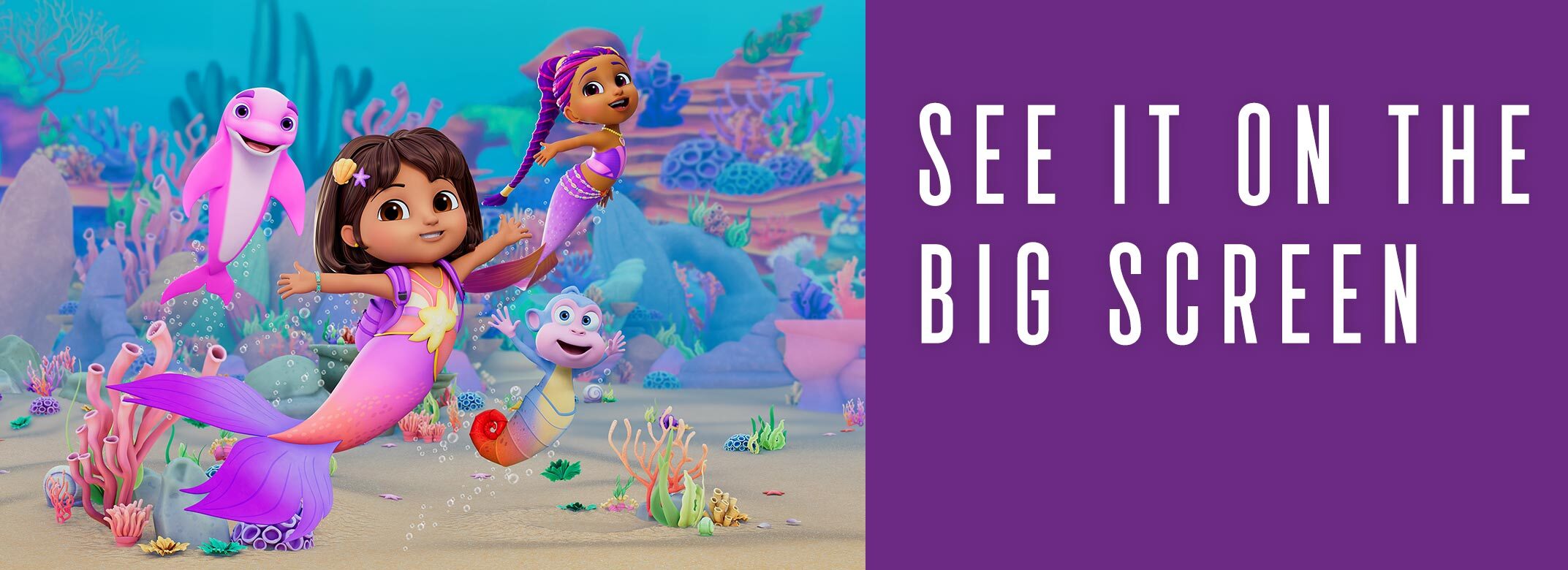 Dora: Magic Mermaid Adventures - Event Cinemas