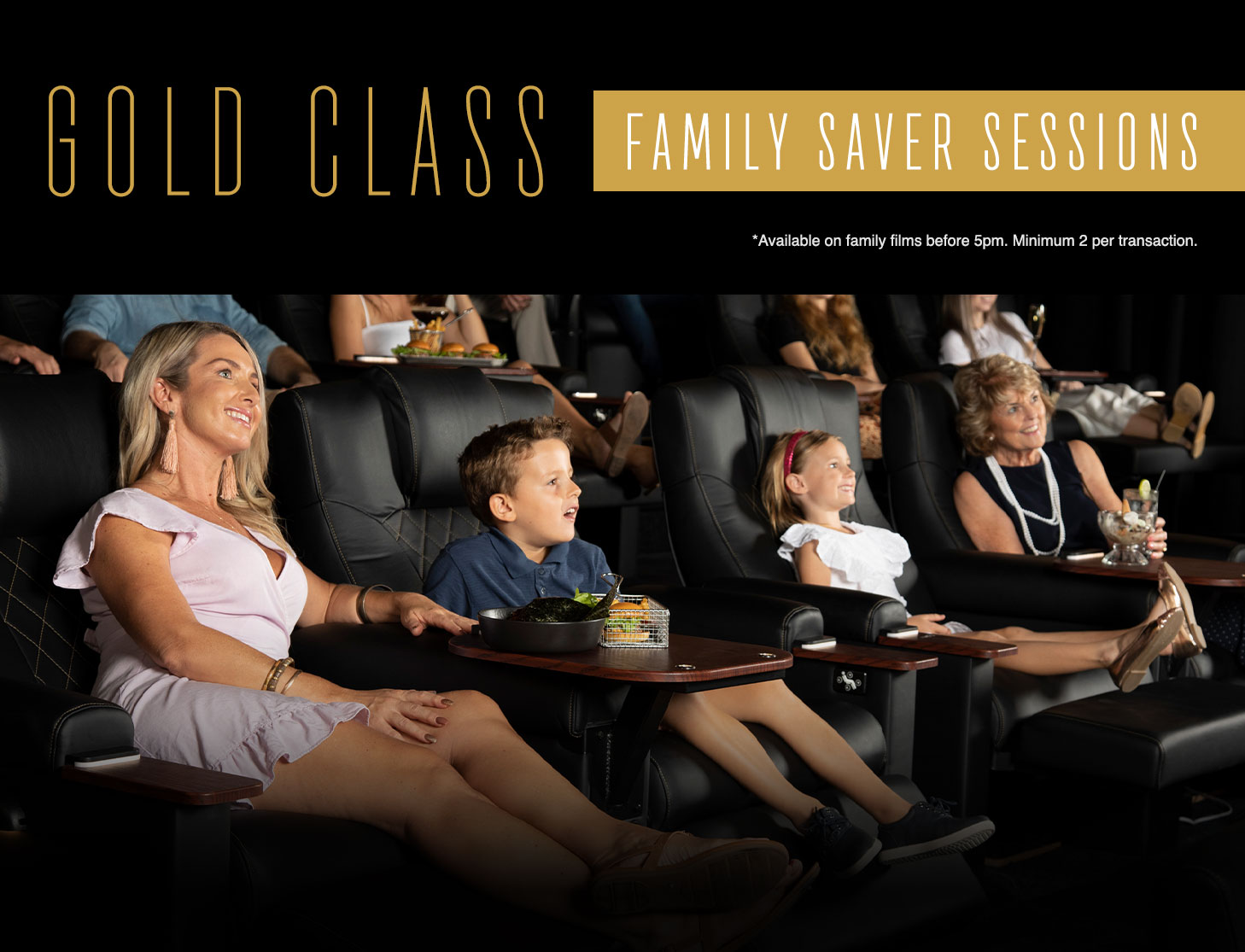 Gold Class Family Offer - Event Cinemas