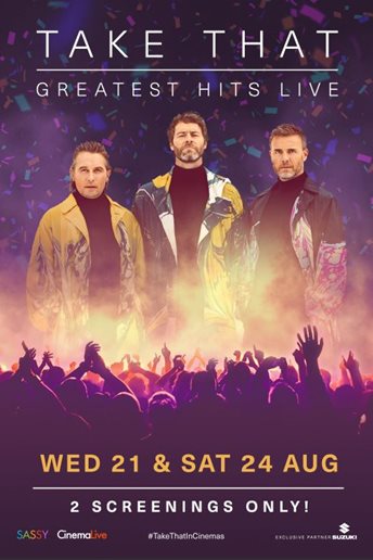 Take That - Greatest Hits Live - Event Cinemas