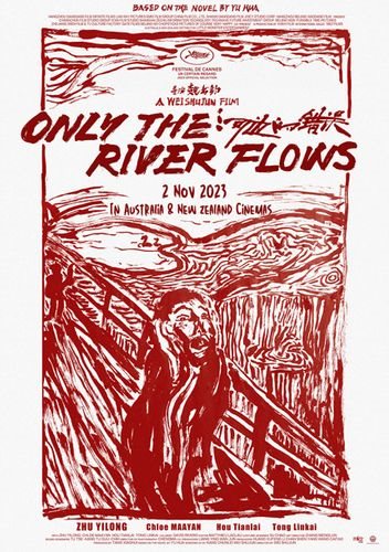 Only the River Flows - Event Cinemas